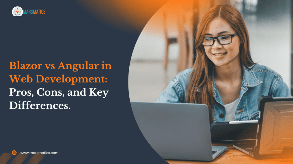 Blazor vs Angular in Web Development: Pros, Cons, and Key Differences Blazor vs Angular in Web Development: Pros, Cons, and Key Differences